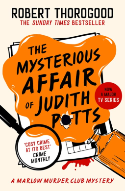 The Mysterious Affair Of Judith Potts – Robert Thorogood – Books By ...